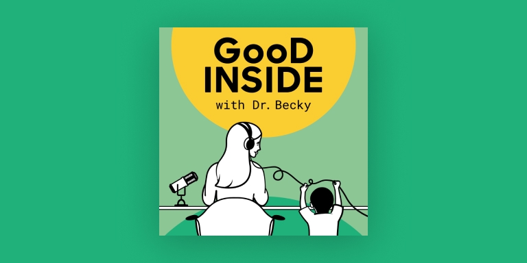 Dr. Becky Kennedy | Good Inside